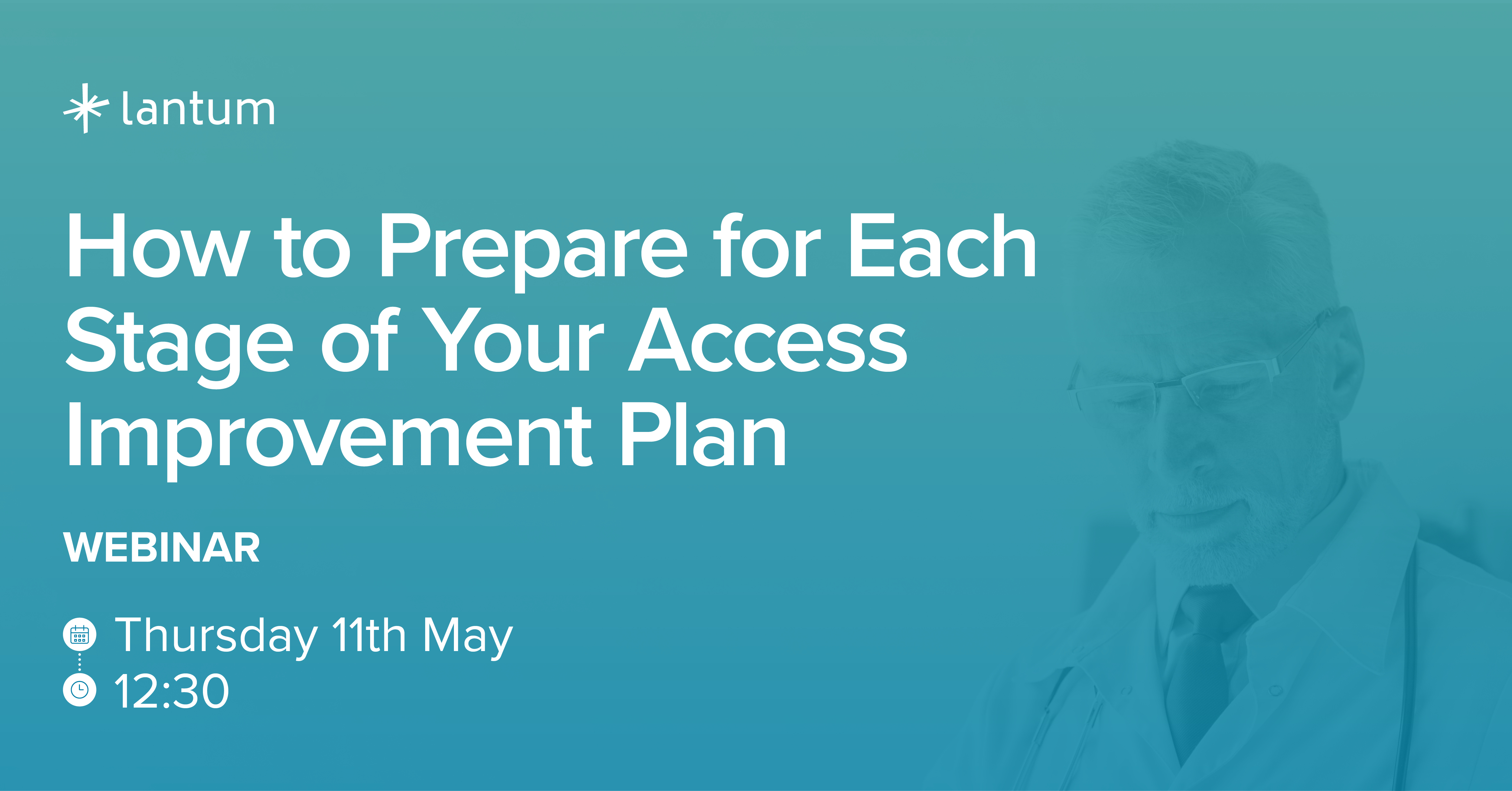 LANTUM | Webinar: How to Submit Your Access Improvement Plan
